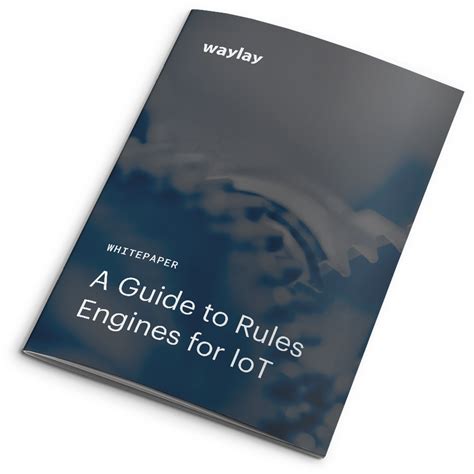 a guide to rules engines for iot whitepaper by waylay