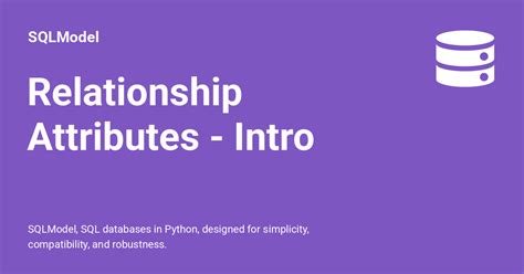 关系属性 简介 Sqlmodel Sqlmodel 中文