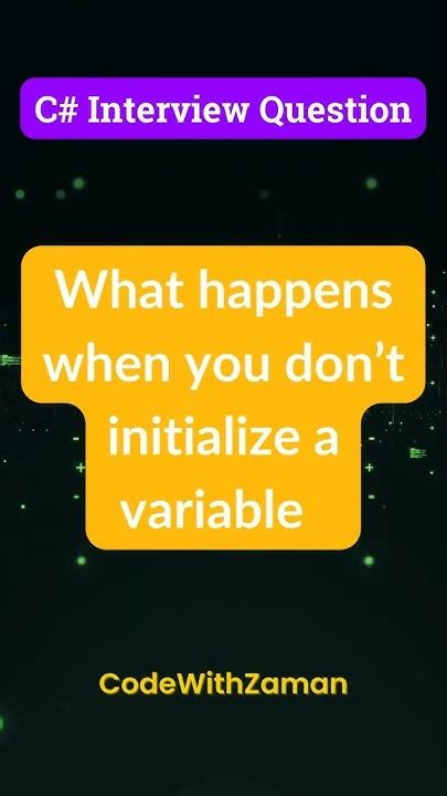 What If You Dont Initialize A Variable Csharpinterview