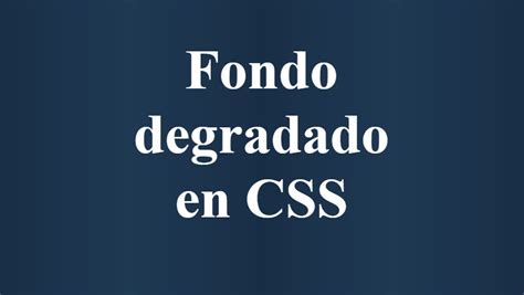 Como Hacer Un Fondo Degradado En Html The Digital Mike