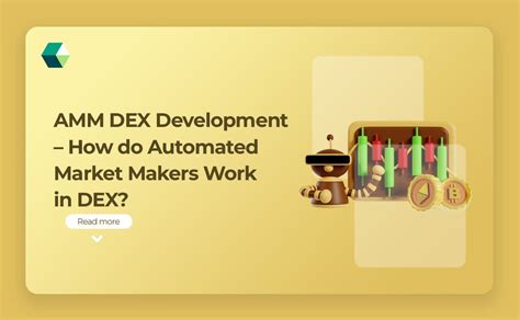 Automated Market Makers Powering Next Gen Dex Platforms