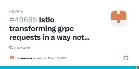 Istio Transforming Grpc Requests In A Way Not Supported By Client · Issue 49685 · Istioistio