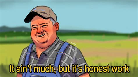Its Honest Work Meme Quotes Home