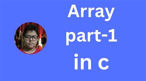 Array In C Part 1 Youtube