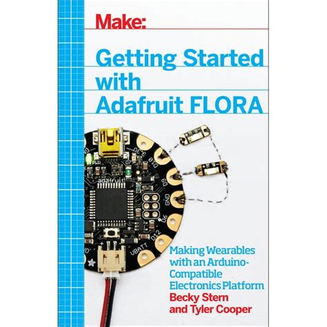 Getting Started With Adafruit Flora Making Wearables With An Arduino