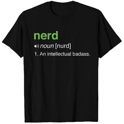 Nerd Funny Nerd Definition T Shirts Id 13447029 By Big Boi Printblur