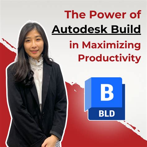 The Power Of Autodesk Build In Maximizing Productivity