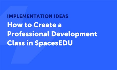 How To Create A Professional Development Class In Spacesedu Spacesedu