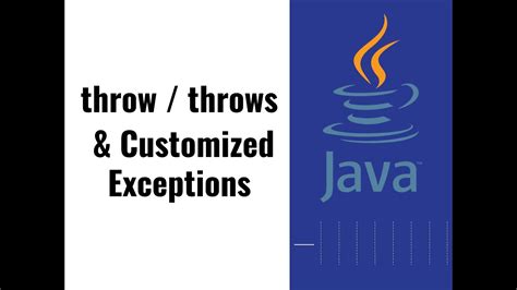 16 explicit exception handling throw and throws in java and customizing