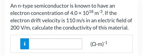 Solved An N Type Semiconductor Is Known To Have An Electron