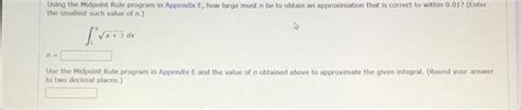 solved using the midpoint rule program in appendix e how