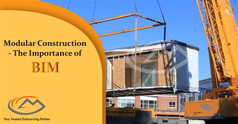 Modular Construction The Importance Of Bim