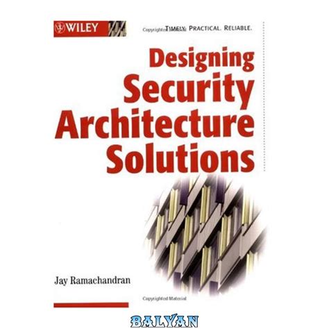 دانلود کتاب Designing Security Architecture Solutions بلیان
