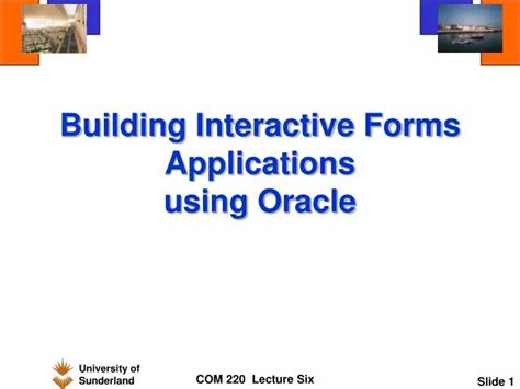 Ppt Building Interactive Forms Applications Using Oracle Powerpoint Presentation Id