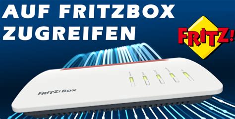 Fritzbox Login Wie Kann Ich Auf Die Fritzbox Zugreifen Fritzbox