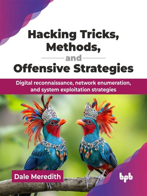 Hacking Tricks Methods And Offensive Strategies Bpb Online