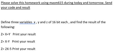 Solved Please Solve This Homework Using Masm 615 During