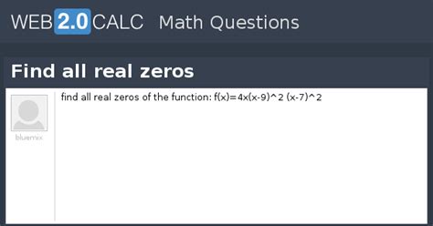 View Question Find All Real Zeros