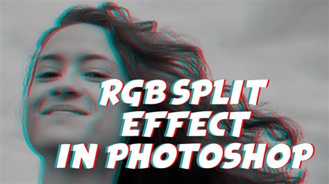 How to Quick and Easily create a RGB Split Effect in Photoshop - YouTube