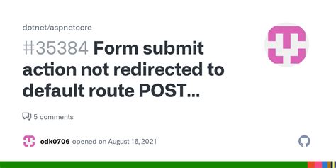 Form Submit Action Not Redirected To Default Route Post Action After Upgrade To Net 6 Preview 7