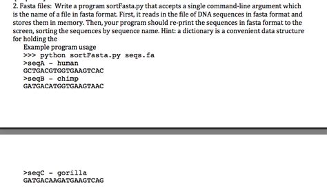 A File In Fasta Format Is Probably The Most Common