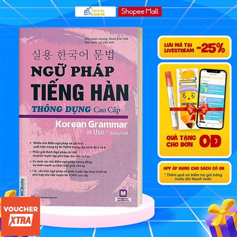 Sách Ngữ Pháp Tiếng Hàn Thông Dụng Trình Độ Cao Cấp