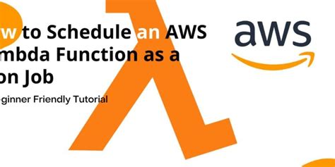 How To Schedule A Lambda Function In Aws Darryl R