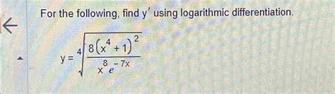 solved for the following find y ﻿using logarithmic