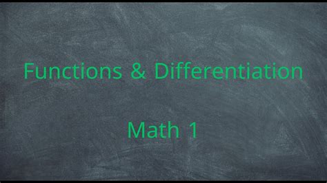 Lecture 1 Math 1 Functions And Differentiation Youtube