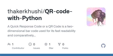 GitHub Thakerkhushi QR Code With Python A Quick Response Code Or A QR Code Is A Two