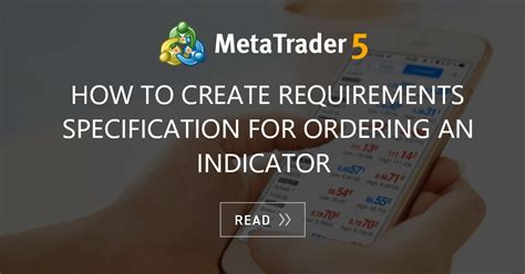 How To Create Requirements Specification For Ordering An Indicator
