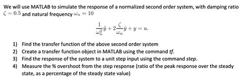 Solved We Will Use MATLAB To Simulate The Response Of A Chegg