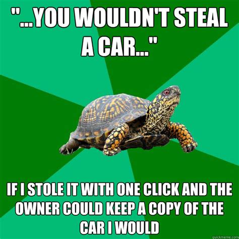You Wouldnt Steal A Car If I Stole It With One Click And The Owner