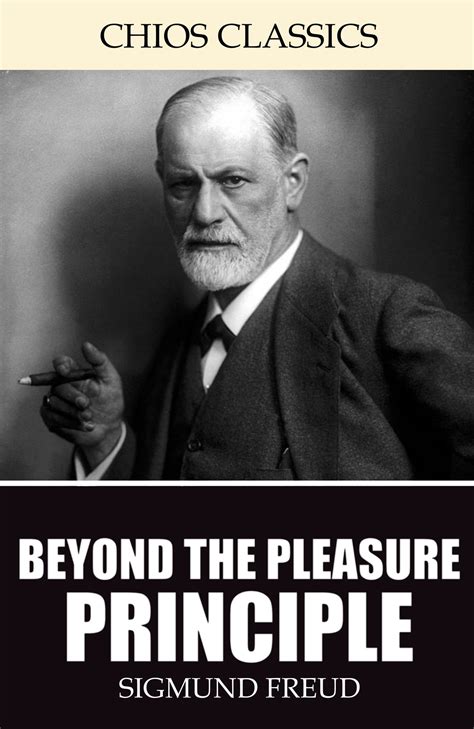 Beyond The Pleasure Principle