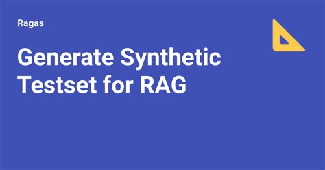 Generate Synthetic Testset For Rag Ragas