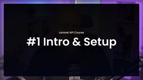 Introduction To Laravel Api Development Setup And Essentials