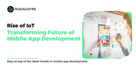 From Smart Homes To Wearables Iot Future Of Mobile App Development