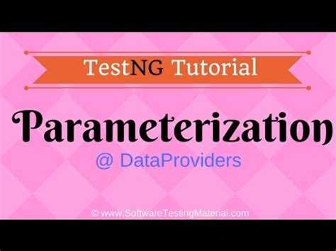 TestNG Parameterization Using DataProviders TestNG Tutorial