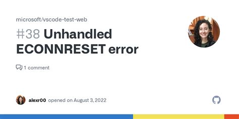 Unhandled Econnreset Error Issue Microsoft Vscode Test Web Github