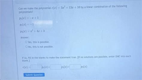 Solved Can We Make The Polynomial C X X X By A Chegg