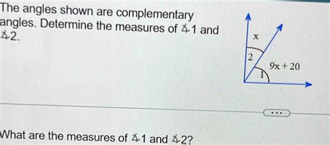 Solved The Angles Shown Are Complementary Angles Determine The