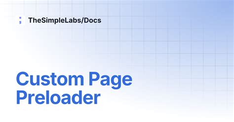 Custom Page Preloader Thesimplelabsdocs