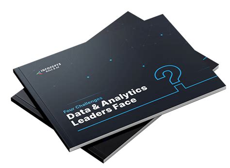 four challenges data and analytics leaders face infocepts data and ai