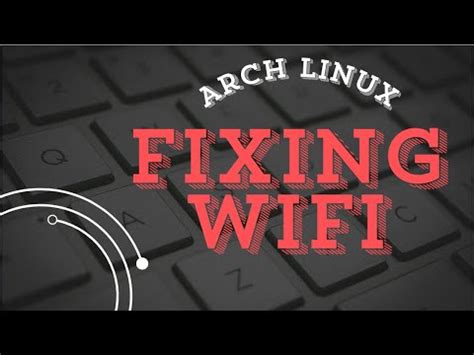 Wifi Issue Fix In Arch Linux Boradcom Bcm Driver Youtube