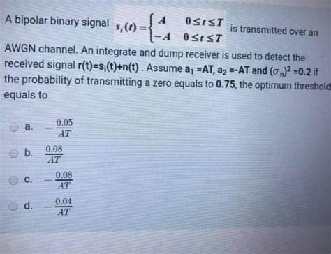 solved 0 44 {1 a bipolar binary signal sz t o sist is