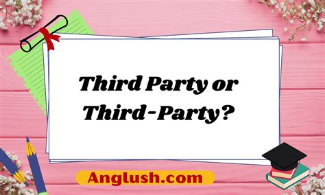 Third Party Or Third Party Exploring Alternatives For Various Contexts