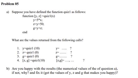 Solved Problem 05 A Suppose You Have Defined The Function Chegg Com