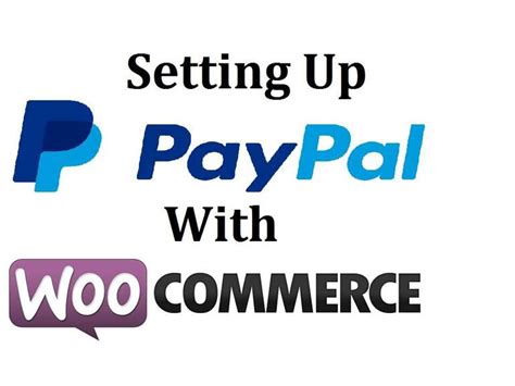 Woocommerce Paypal Integration A Step By Step Guide Fixed Blog