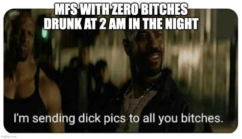 Get Some Bitches Lol R Memeswithoutmods