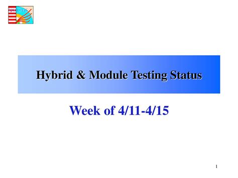 Hybrid And Module Testing Status Ppt Download